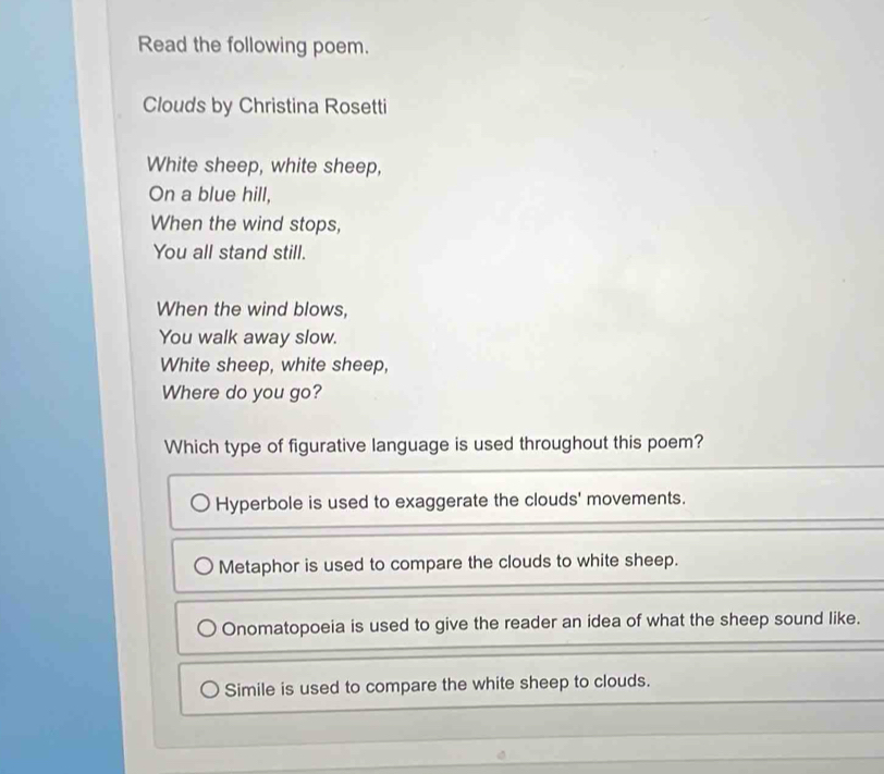 Solved: Read the following poem. Clouds by Christina Rosetti White ...