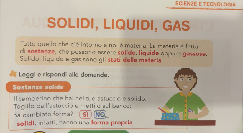 Risolto:SCIENZE E TECNOLOGIA SOLIDI, LIQUIDI, GAS Tutto quello che c'è ...