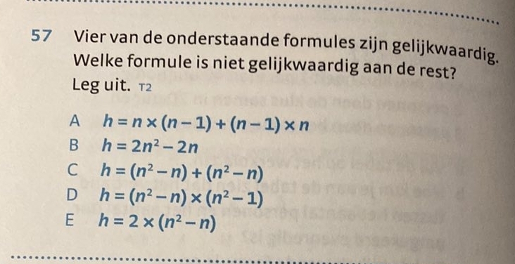 Gelöst:Vier van de onderstaande formules zijn gelijkwaardig. Welke ...