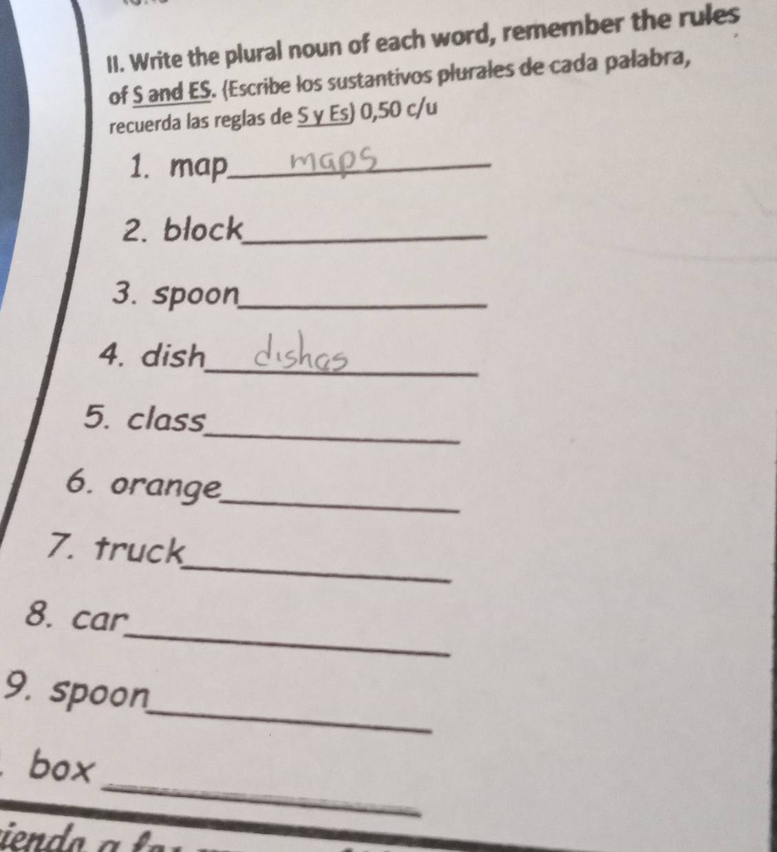 Resuelto:Write the plural noun of each word, remember the rules of S ...