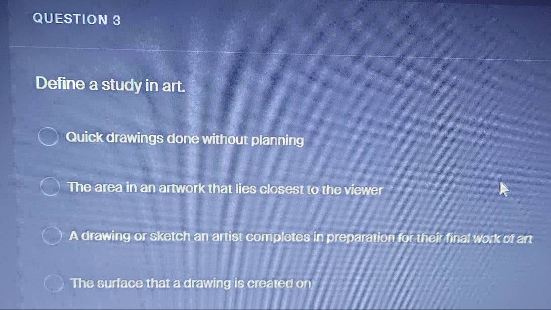 Solved: Define a study in art. Quick drawings done without planning The ...