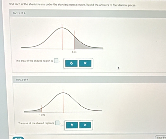 Solved: Find each of the shaded areas under the standard normal curve ...