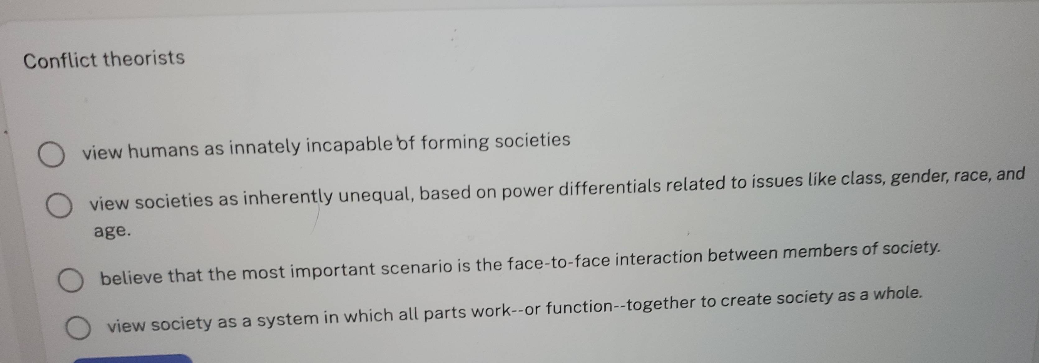 Solved: Conflict theorists view humans as innately incapable of forming ...