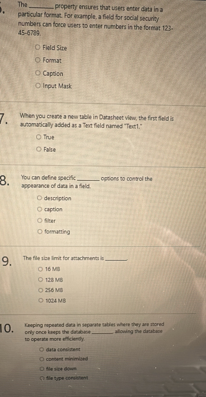 Solved: The _property ensures that users enter data in a particular ...