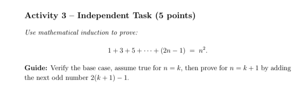 Solved: Activity 3 - Independent Task (5 points) Use mathematical induction to prove: 1+3+5+·s ...