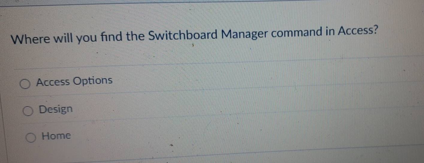 Solved: Where will you find the Switchboard Manager command in Access ...