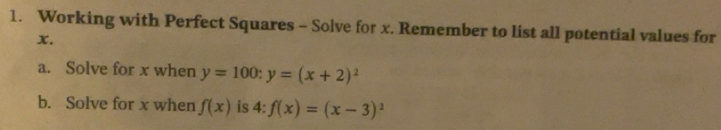 Solved: Working with Perfect Squares - Solve for x. Remember to list ...