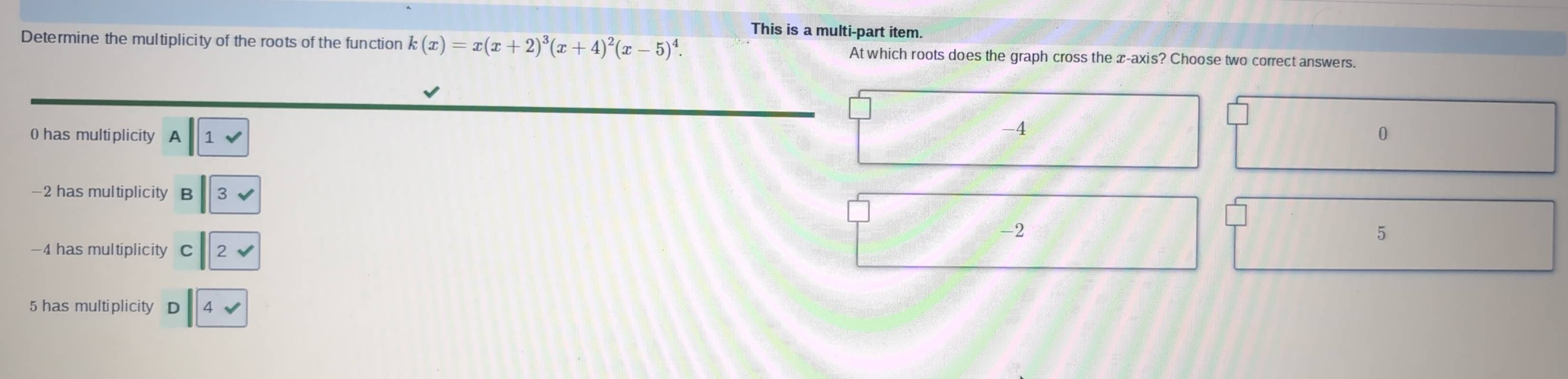 Solved: This is a multi-part item. Determine the multiplicity of the ...