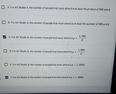 Solved: A. For Art Studio A, the number of people that must attend is ...