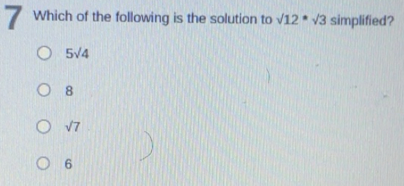 Solved: Which of the following is the solution to sqrt(12)· sqrt(3 ...