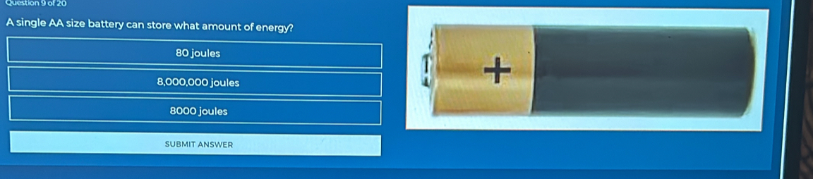 Solved: A single AA size battery can store what amount of energy? 80 ...