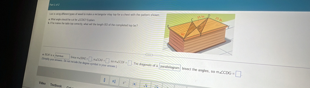 Solved: Luis is using different types of wood to make a rectangular ...