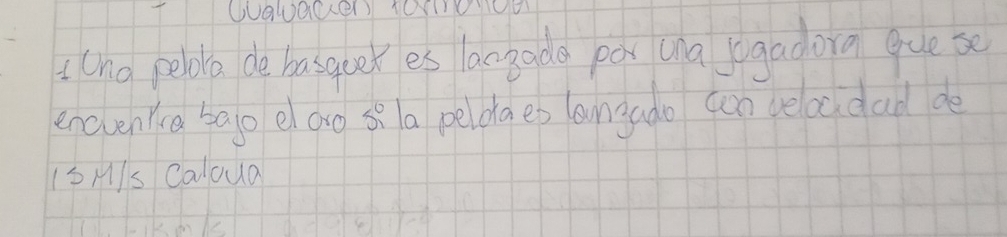 Resuelto:lng pelola de basquek es lacgada po una jogadorg gue se ...