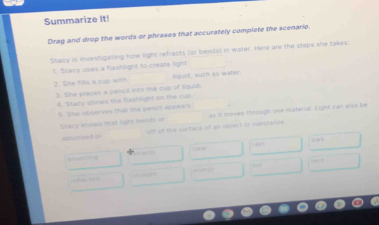 Solved: Summarize It! Drag and drop the words or phrases that accurately complete the scenario ...