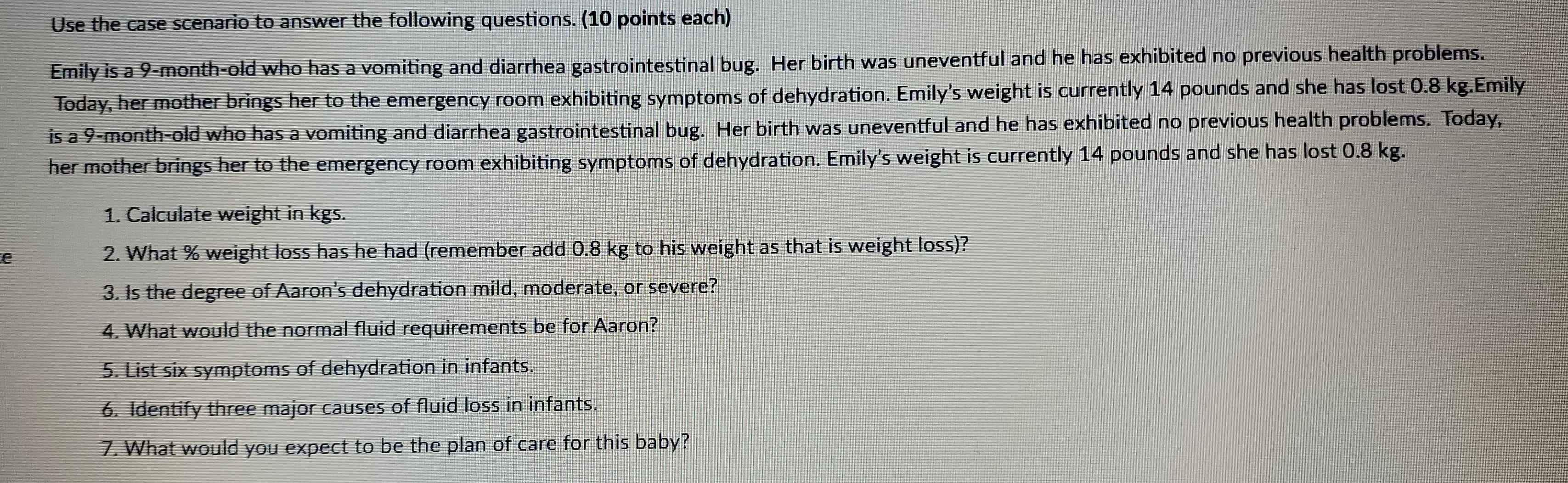 Solved: Use the case scenario to answer the following questions. (10 ...