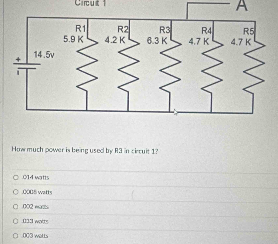 Solved: Circuit 1 A How much power is being used by R3 in circuit 1 ...