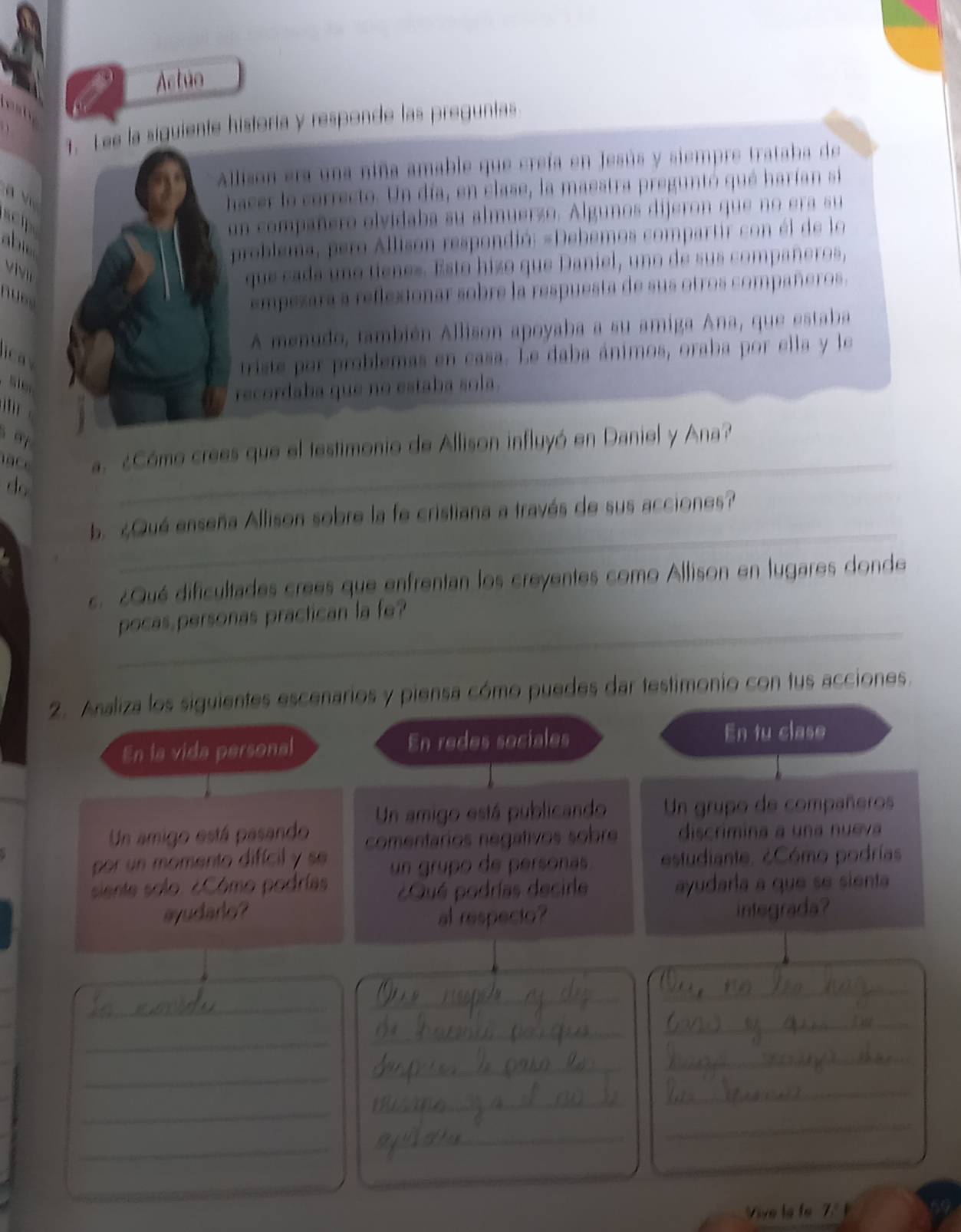 Resuelto:Actúo 1. Lee la siguiente historía y responde las preguntas ...