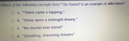 Solved: Which of the following excerpts from 'The Raven' is an example ...