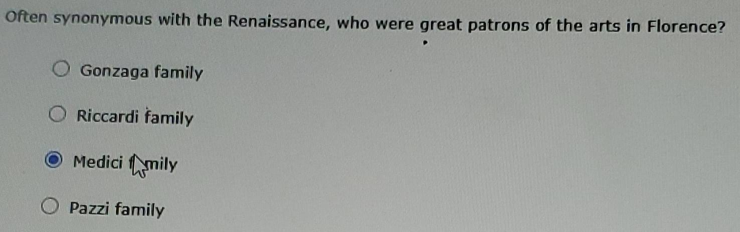 Solved: Often synonymous with the Renaissance, who were great patrons ...