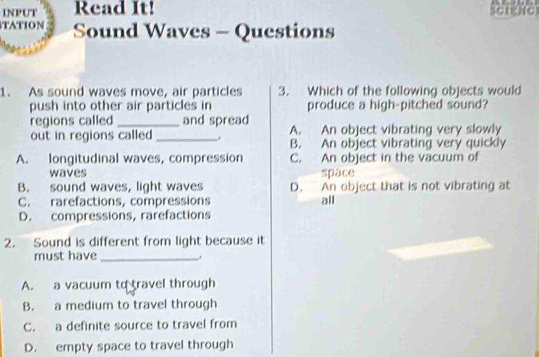 Solved: INPUT Read It! scigne TATION Sound Waves - Questions 1. As ...