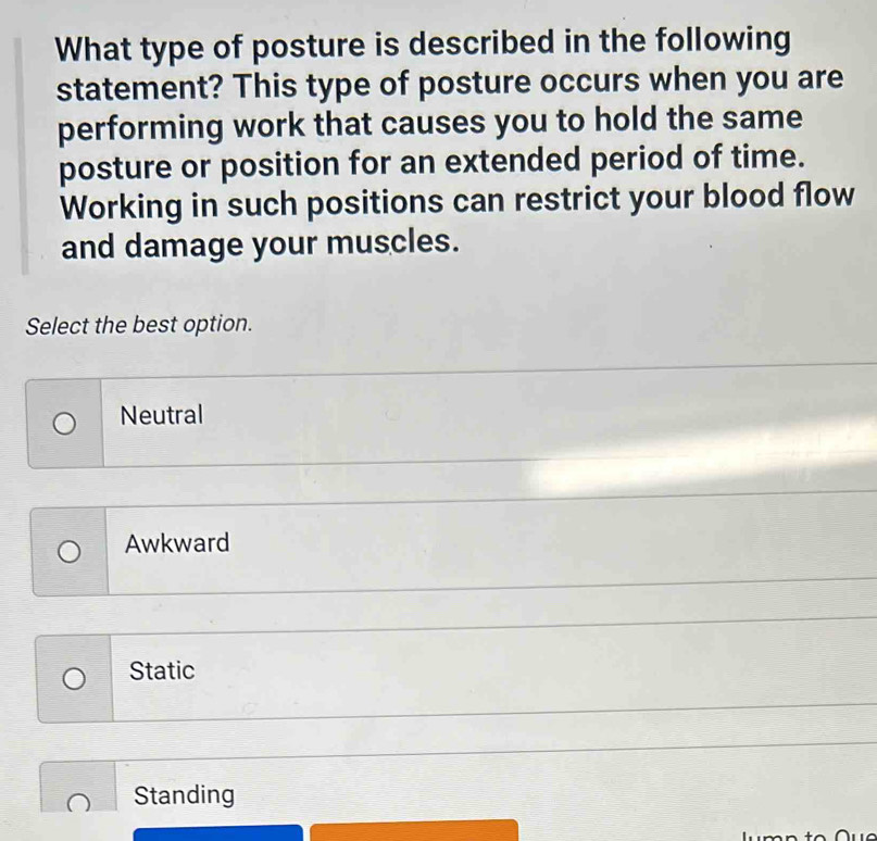 Solved: What type of posture is described in the following statement ...