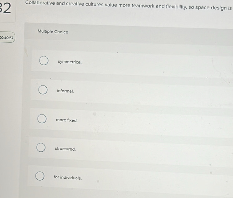 Solved: Collaborative and creative cultures value more teamwork and ...