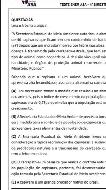 Resolvido:ASA TESTE ENEM ASA -4° BIMESTI QUESTÃO 28 Leia o trecho a ...