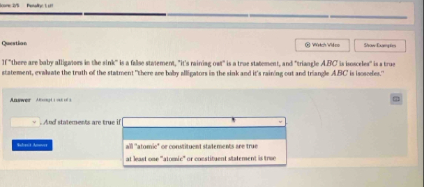 Solved: core: 2/5 Penaftye 1 off Question Wartch Video Show Examples If ...