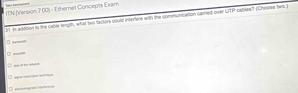 Solved: Take Assessment ITN (Version 7.00) - Ethernet Concepts Exam 31 ...