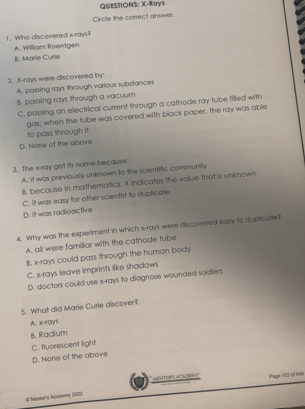 Solved: X -Rays Circle the correct answer. 1. Who discovered x -rays? A. William Roentgen B ...