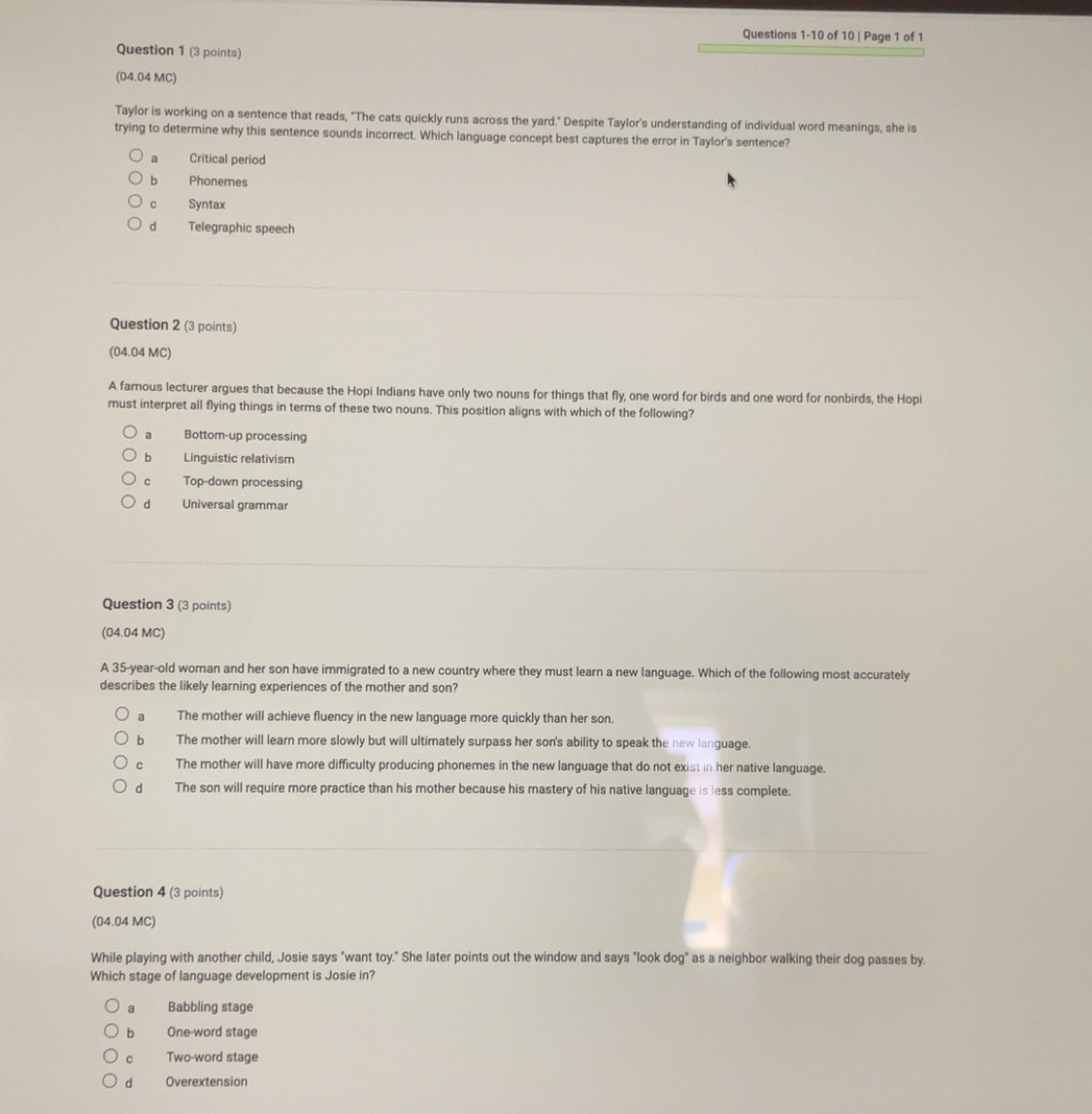 Solved: of 10 | Page 1 of 1 Question 1 (3 points) (04.04 MC) Taylor is ...