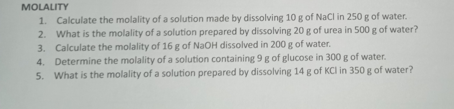 Solved: MOLALITY 1. Calculate the molality of a solution made by ...