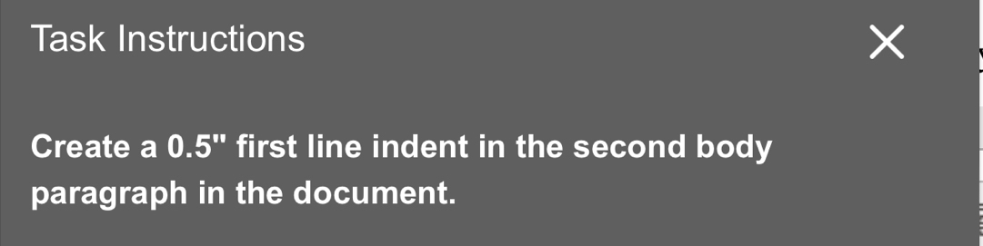 Solved: Task Instructions × Create a 0.5'' first line indent in the ...