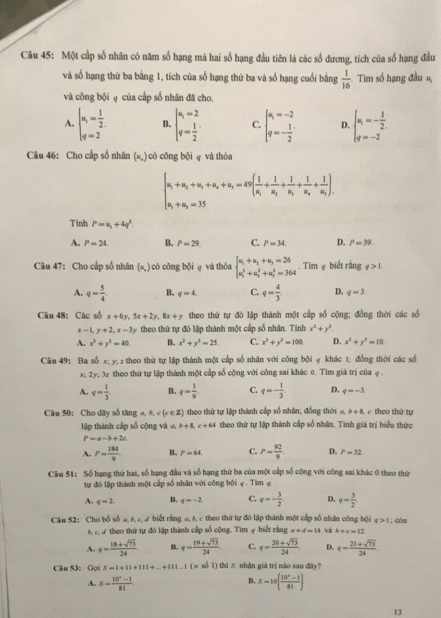 Giải quyết:Một cấp số nhân có năm số hạng mà hai số hạng đầu tiên là ...