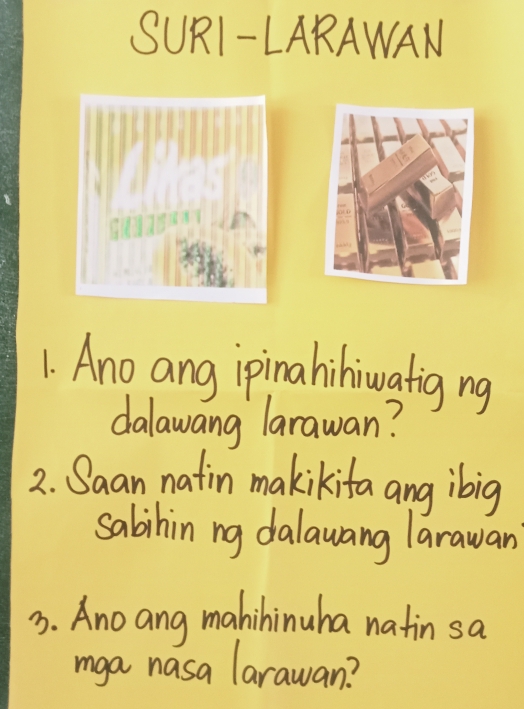 Solved: SUR1-LARAWAN 1. Ano ang ipinahihiwatig ng dalawang larawan? 2 ...