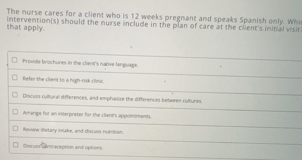 Solved: The nurse cares for a client who is 12 weeks pregnant and ...
