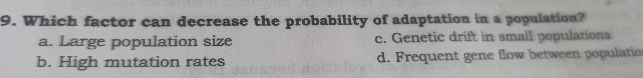 Solved: Which factor can decrease the probability of adaptation in a ...