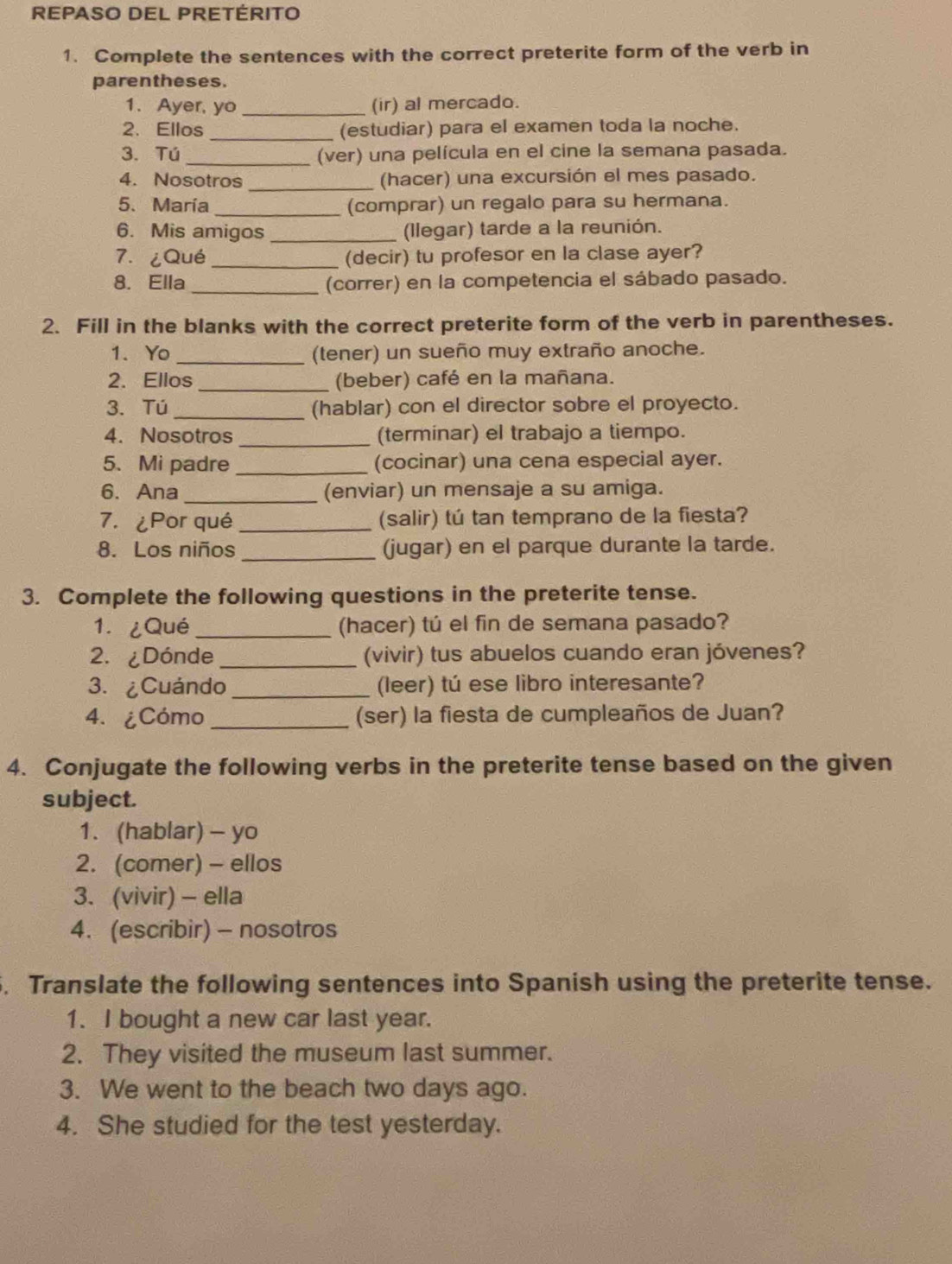 Solved: REPASO DEL PRETÉRITO 1. Complete the sentences with the correct ...