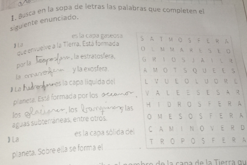 Resuelto:Busca en la sopa de letras las palabras que completen el ...