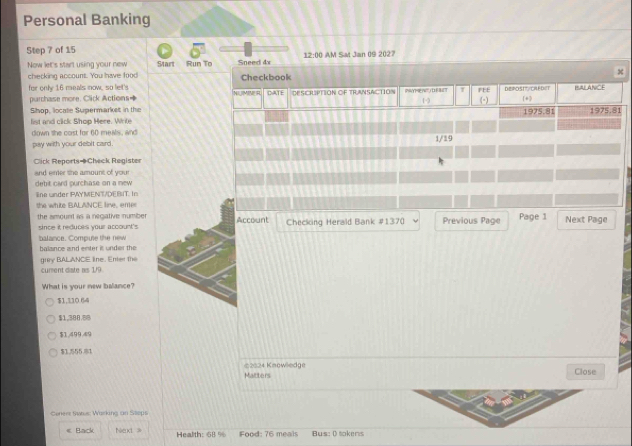 Solved: Personal Banking Step 7 of 15 Now let's start using your new ...
