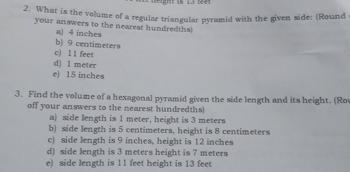 Solved: neight is 13 feet 2. What is the volume of a regular triangular ...