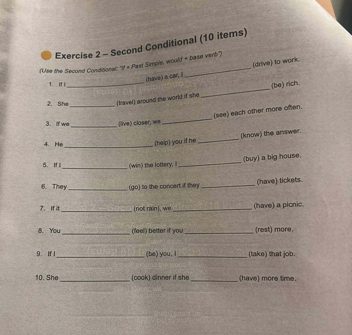 Resolvido:Second Conditional (10 items) (Use the Second Conditional ...
