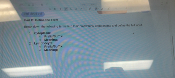 Solved: red blood cell. Part B: Define the Term Break down the ...