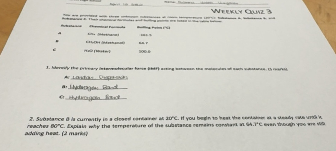 Solved: Weekly Quiz 3 You are provided with three unknown subistances ...