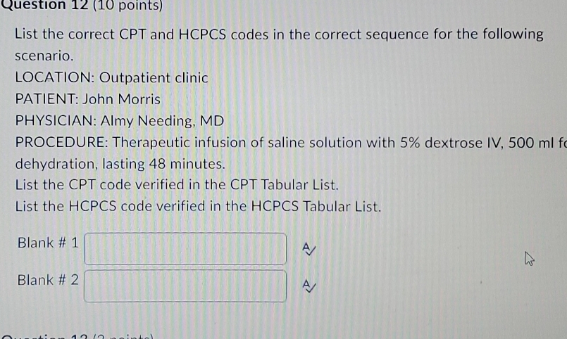 Solved: List the correct CPT and HCPCS codes in the correct sequence ...
