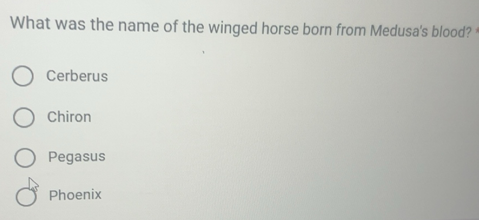Solved: What was the name of the winged horse born from Medusa's blood ...