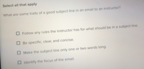 Solved: Select all that apply What are some traits of a good subject ...