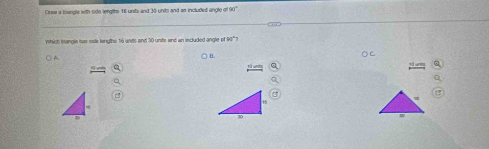 Solved: Draw a iangle with side lengths 16 units and 30 units and an ...