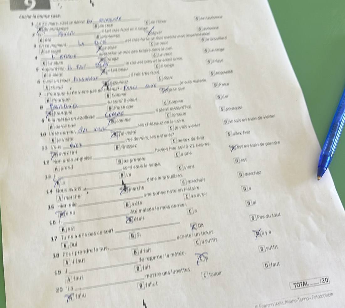 Risolto:Eacha la banne case : é a é mars éat te aé 6 /_ s éu ponames S ...