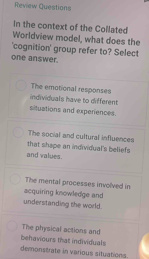 Solved: Review Questions In the context of the Collated Worldview model ...